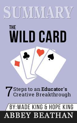 Summary: The Wild Card: 7 Steps to an Educator's Creative Breakthrough ...