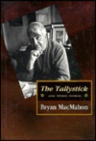 Tallystick and Other Stories by Bryan MacMahon | Goodreads