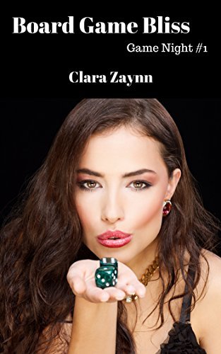 Board Game Bliss (Game Night Book 1) by Clara Zaynn | Goodreads