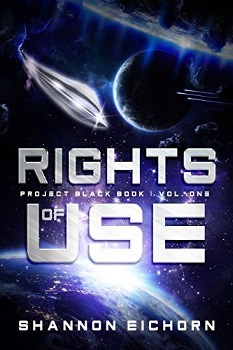Rights of Use (Project Black Book #1) by Shannon Eichorn | Goodreads