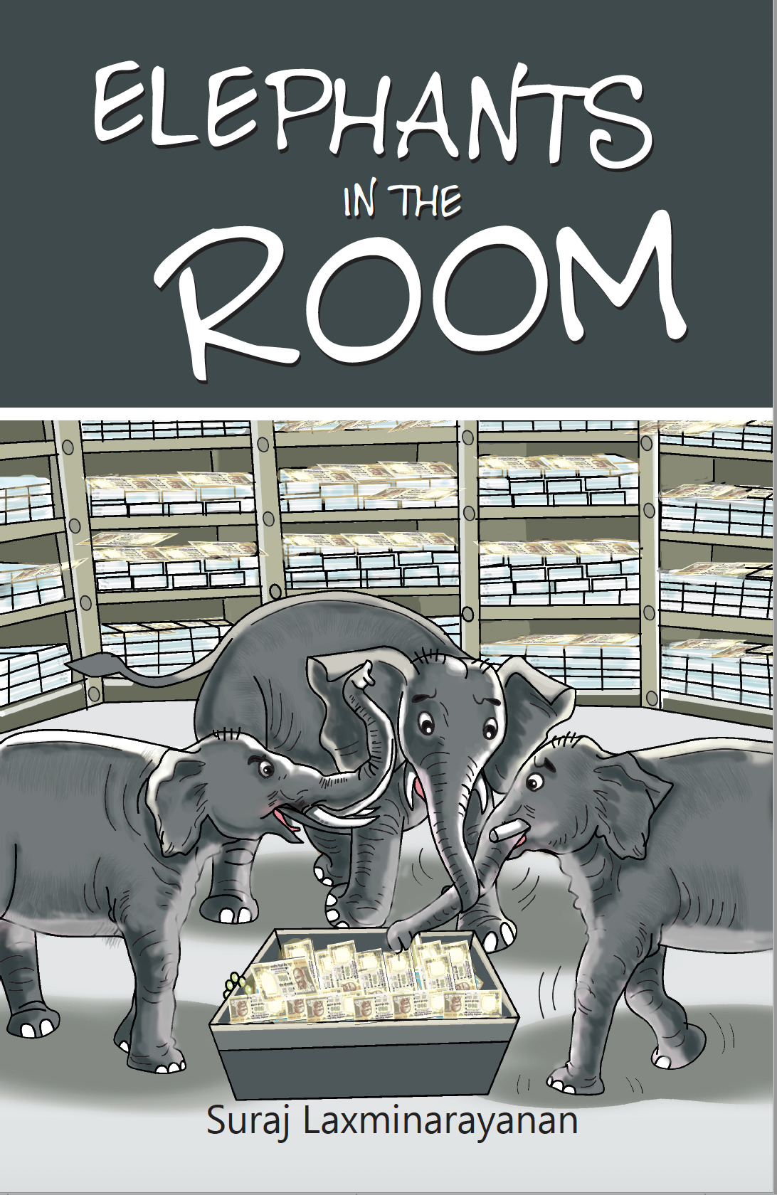 Elephants in the Room by Suraj Laxminarayanan | Goodreads