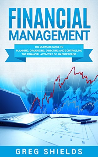 Financial Management: The Ultimate Guide to Planning, Organizing ...