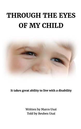 Through the eyes of my child: It takes great ability to live with a ...