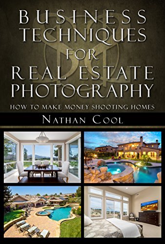 Business Techniques for Real Estate Photography: How to make money ...