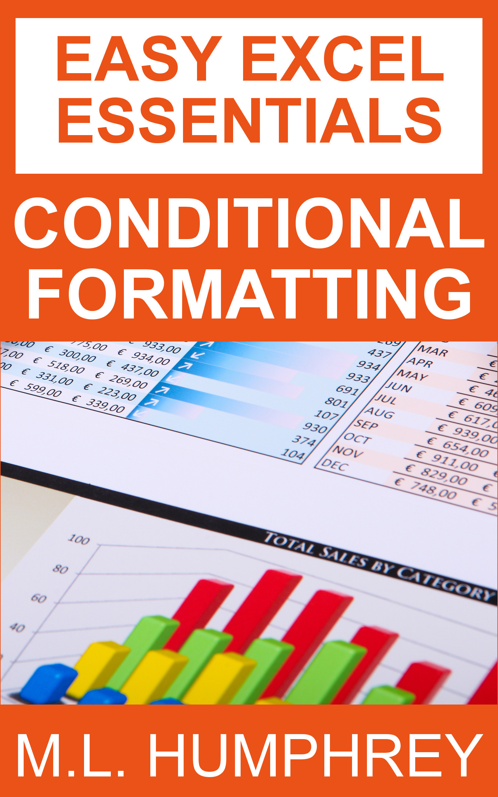 conditional-formatting-easy-excel-essentials-2-by-m-l-humphrey