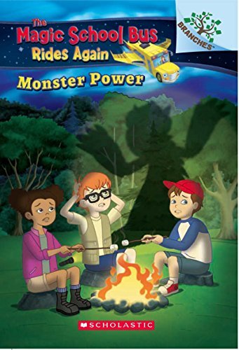 The Magic School Bus Rides Again: Monster Power (A Branches Book ...