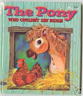 The Pony Who Couldn't Say Neigh by Marjory Schwalje | Goodreads