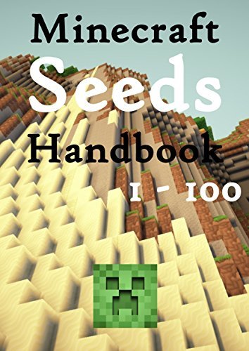 Minecraft Seeds Handbook : Seeds 1 - 100, Minecraft 1.12, Unofficial by ...