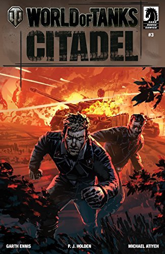 World of Tanks: Citadel #3 by Garth Ennis | Goodreads