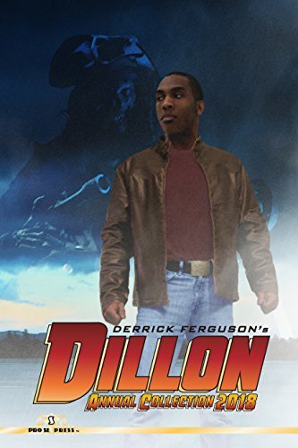 Dillon Annual Collection 2018 by Derrick Ferguson | Goodreads