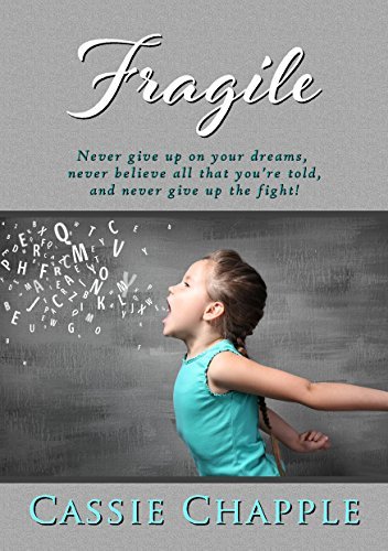 Fragile *** Top 10 Book *** by Cassie Chapple | Goodreads