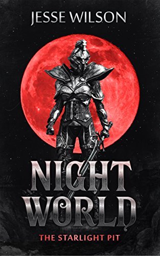 Nightworld: A LitRPG adventure by Jesse Wilson | Goodreads