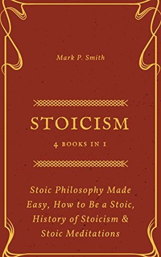 Stoicism: 4 Books in 1 by Mark P. Smith | Goodreads