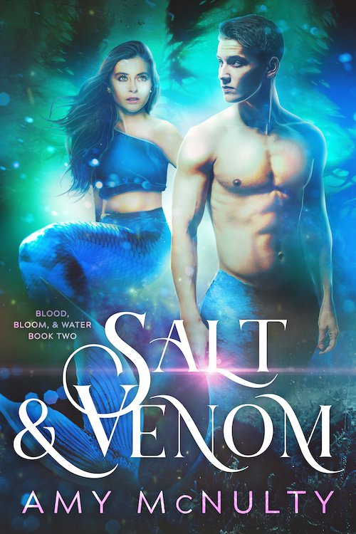 Salt & Venom (Blood, Bloom, & Water, #2) by Amy McNulty | Goodreads