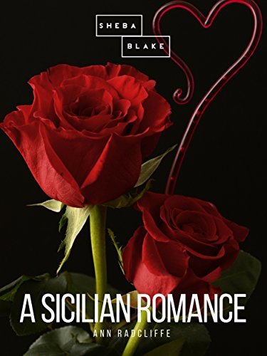 A Sicilian Romance: Free Sampler by Ann Radcliffe | Goodreads