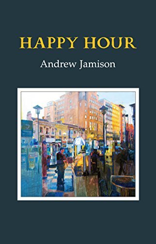 Happy Hour by Andrew Jamison | Goodreads