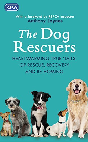 The Dog Rescuers: AS SEEN ON CHANNEL 5 by RSPCA | Goodreads