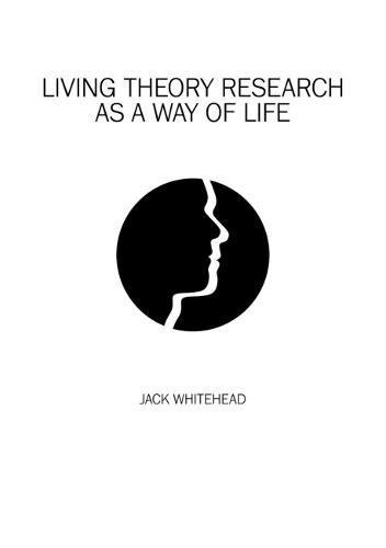 Living Theory Research As A Way of Life by Jack Whitehead | Goodreads