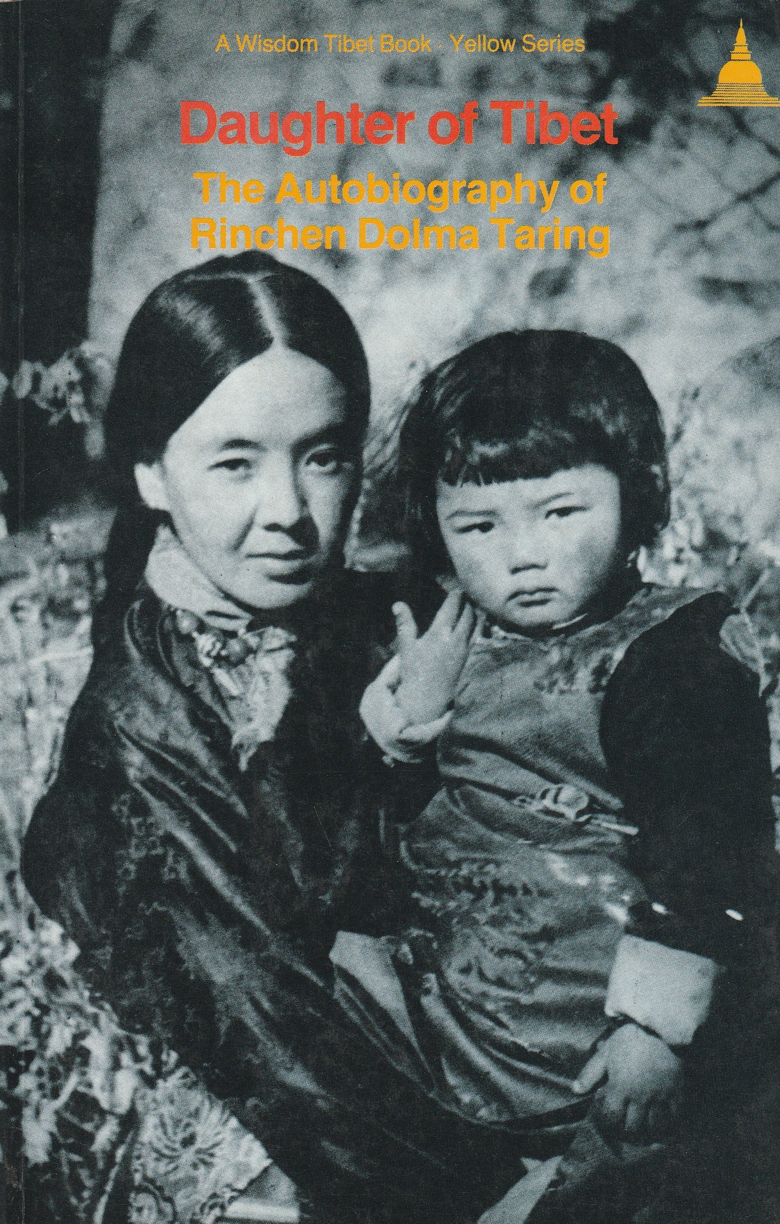 Daughter of Tibet by Rinchen Dolma Taring | Goodreads