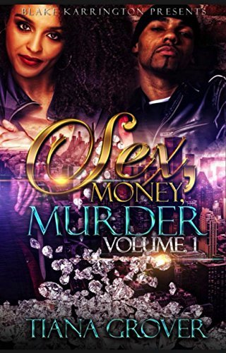 Sex, Money, Murder by Tiana Grover | Goodreads