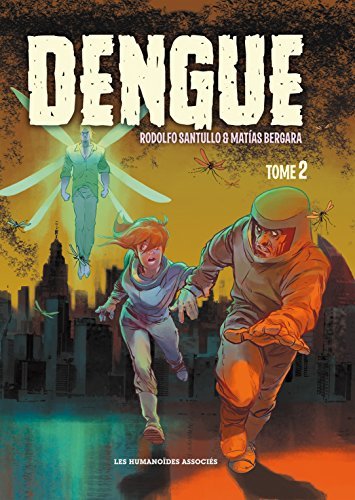 Dengue Vol. 2 (French Edition) by Rodolfo Santullo | Goodreads