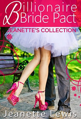 Billionaire Bride Pact Romances by Jeanette Lewis | Goodreads