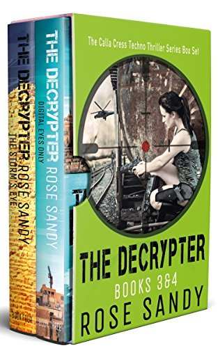 The Calla Cress Decrypter Thriller Series: Books 4-6 by Rose Sandy ...