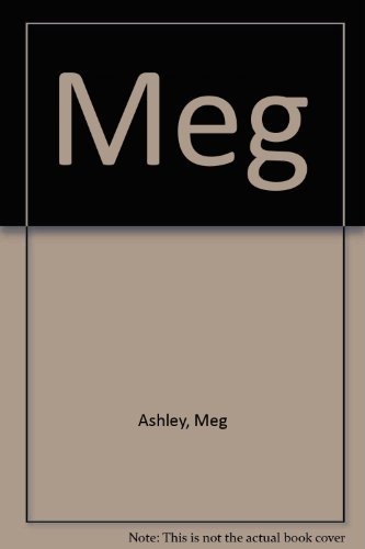 Meg by Meg Ashley | Goodreads