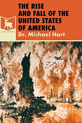 The Rise and Fall of the United States of America by Michael Hart ...