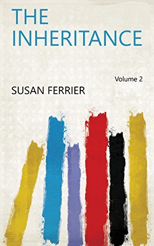 The Inheritance, Volume 2 by Susan Edmonstone Ferrier | Goodreads