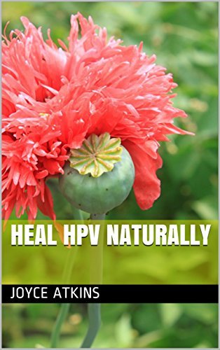 Heal Hpv Naturally by Joyce Atkins | Goodreads