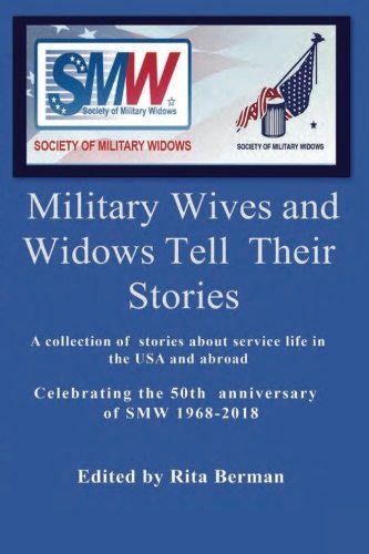 Military Wives and Widows Tell Their Stories: Society of Military ...