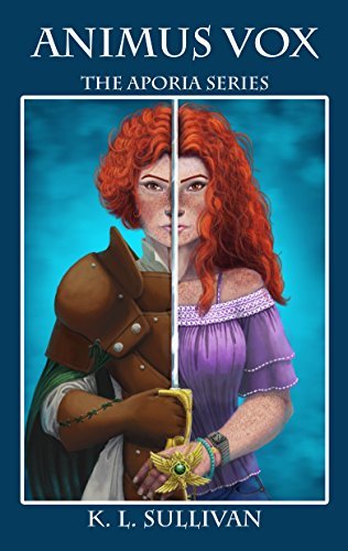 Animus Vox (Aporia #1) by K.L. Sullivan | Goodreads