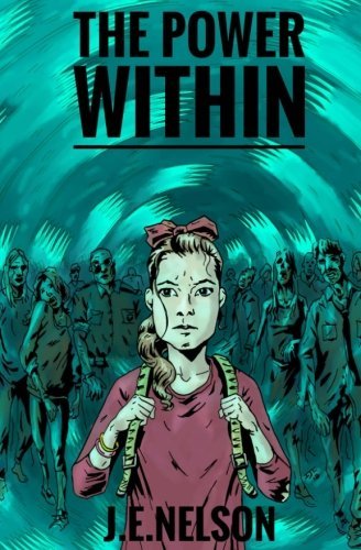 The Power Within by J.E. Nelson | Goodreads