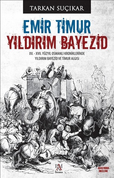 Emir Timur-Yıldırım Bayezid by Tarkan Suçıkar | Goodreads