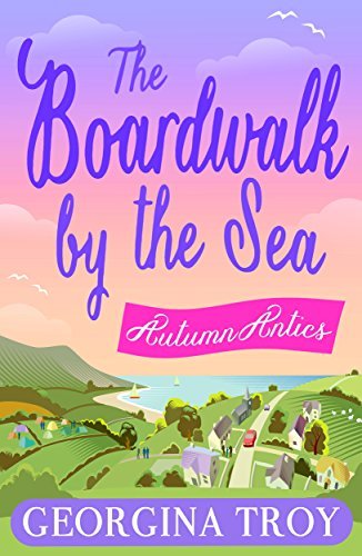 Autumn Antics (The Boardwalk by the Sea #2) by Georgina Troy | Goodreads