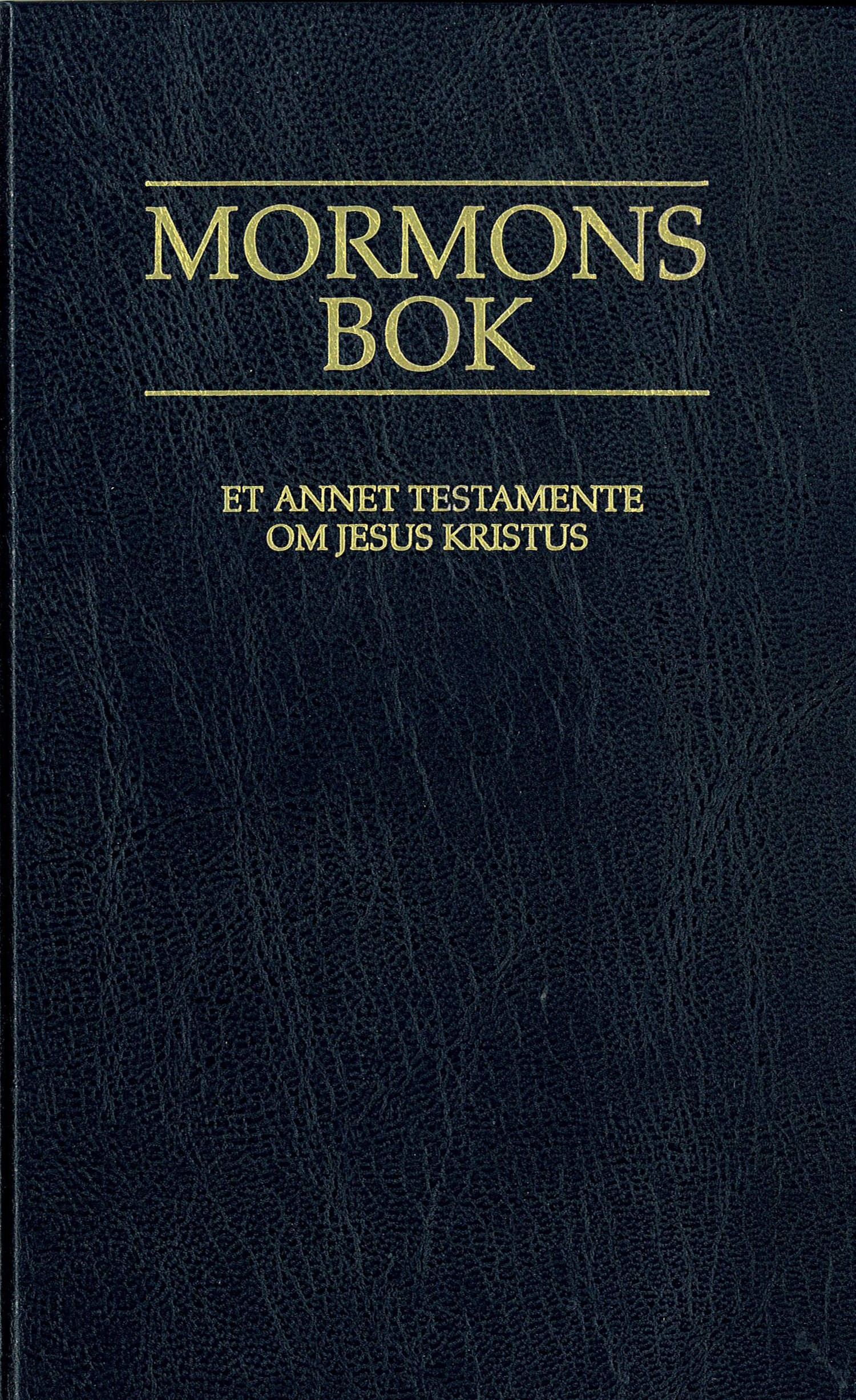 Mormons Bok : Et annet testamente om Jesus Kristus by Joseph Smith Jr ...