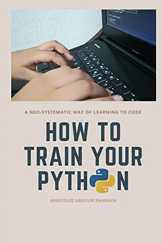 How to train your Python: A hilarious way of learning to code with ...