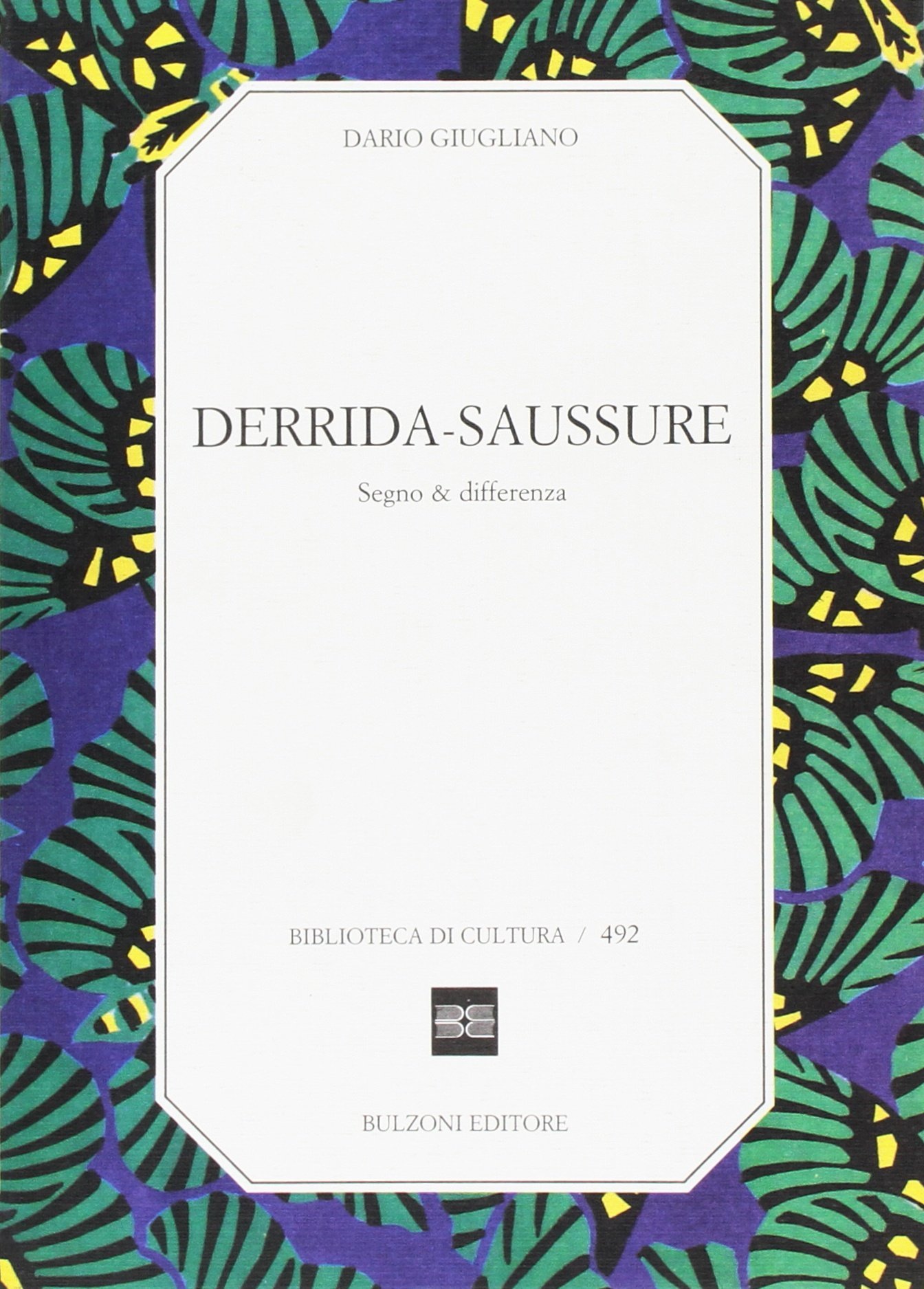 Derrida-Saussure: Segno & differenza by Dario Giugliano | Goodreads