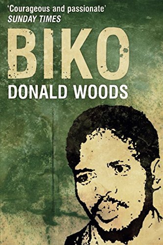 Biko: The powerful biography of Steve Biko and the struggle of the ...
