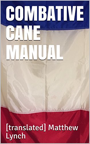 COMBATIVE CANE MANUAL by Matthew Lynch | Goodreads
