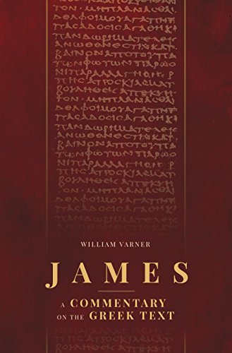James: A Commentary on the Greek Text by William Varner | Goodreads