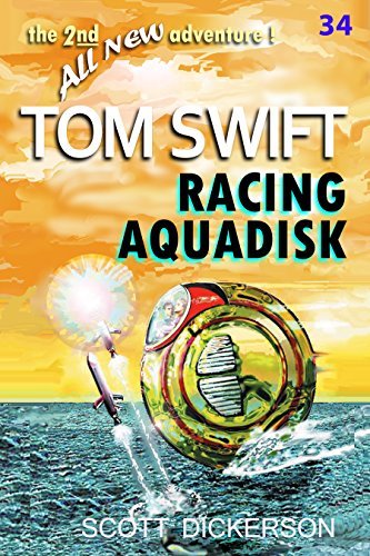 Tom Swift Lives! Racing Aquadisk: Rick Brant and the teen super genius ...