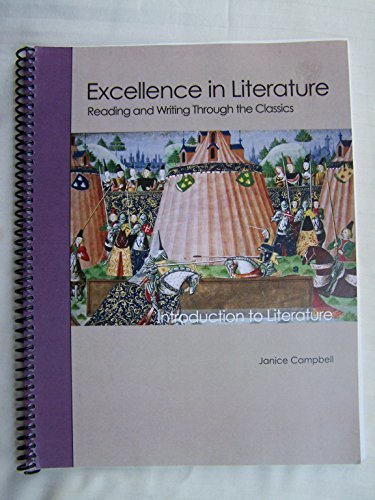 Excellence in Literature: Reading & Writing Through Classics by Janice ...