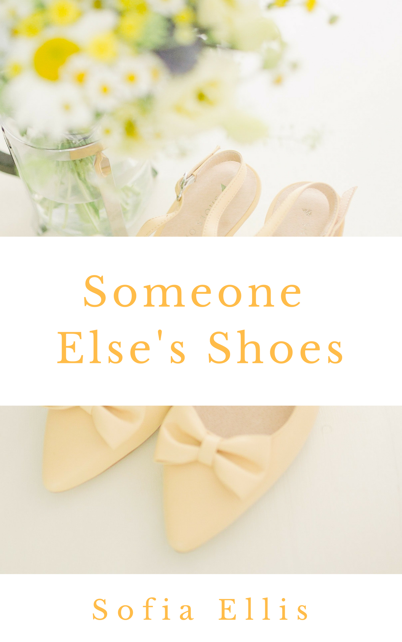 Someone Else's Shoes by Sofia Ellis | Goodreads