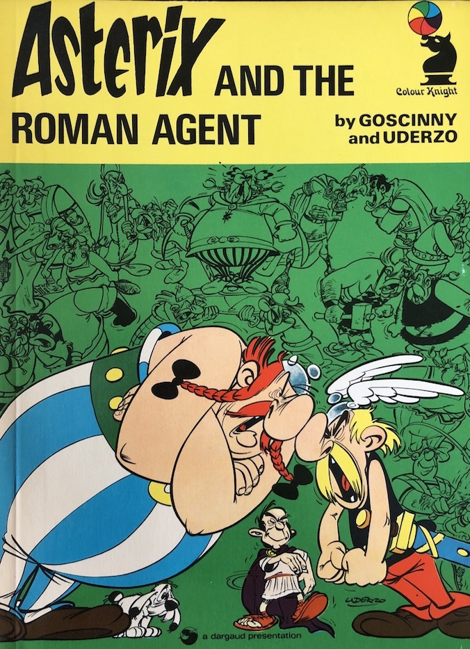 Asterix and the Roman Agent by 'Goscinny'; 'Uderzo' | Goodreads