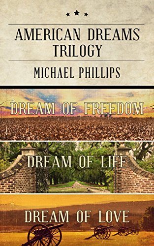 American Dreams Trilogy: Dream of Freedom, Dream of Life, Dream of Love ...