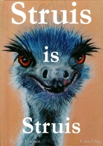 Struis is struis by pauline coenen | Goodreads