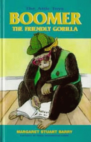 Boomer, the Friendly Gorilla by Margaret Stuart Barry | Goodreads