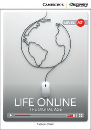 Life Online: The Digital Age Low Intermediate Book with Online Access ...